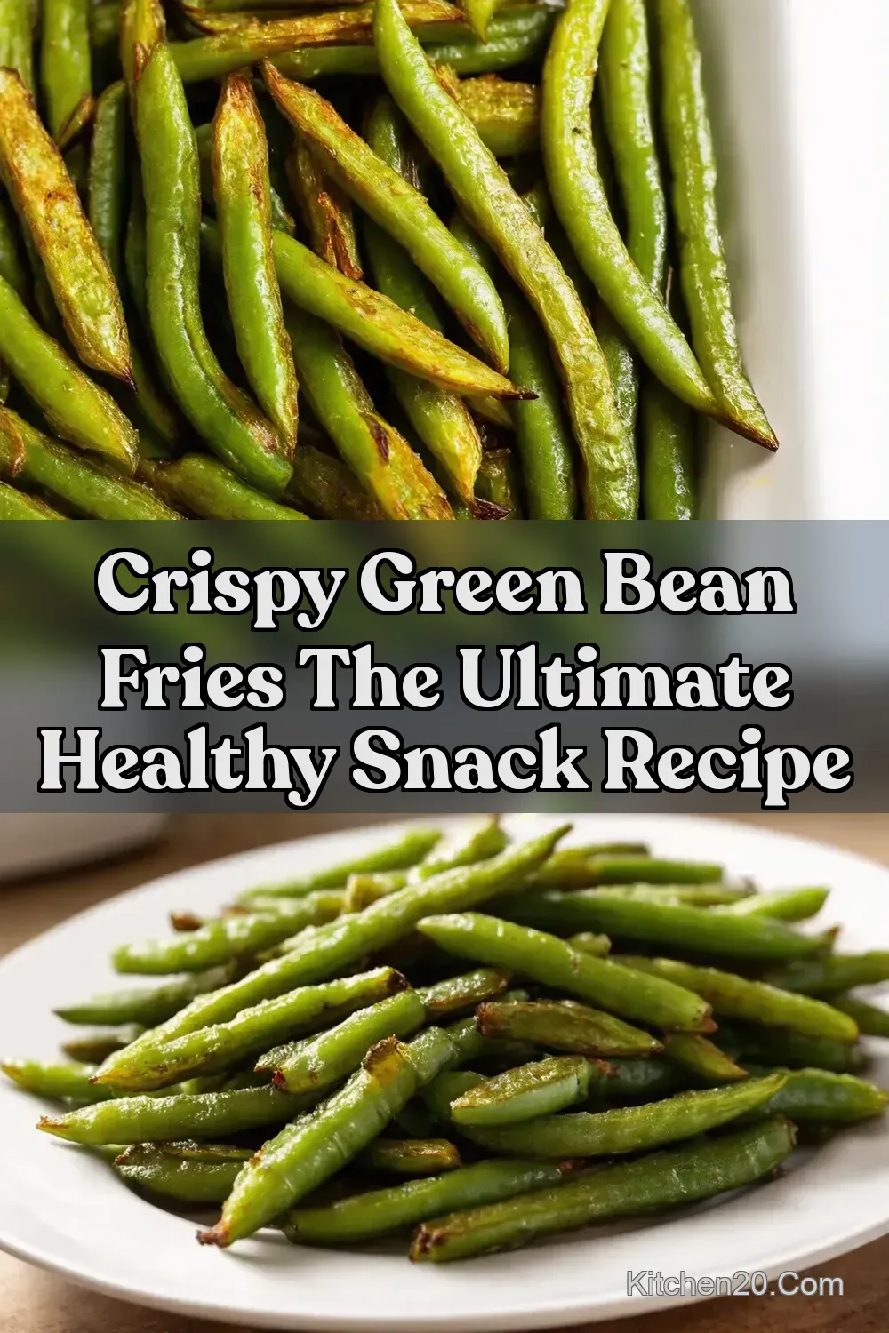 Recipe OvenBaked Green Bean Fries Crispy Easy - Kitchen20