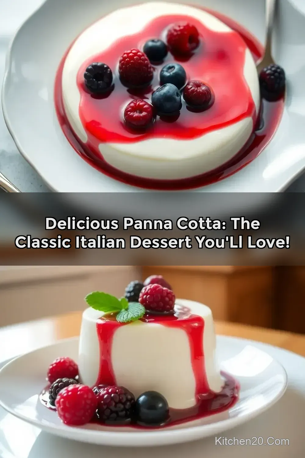 Classic Italian Panna Cotta with Berry Sauce - A Simple…